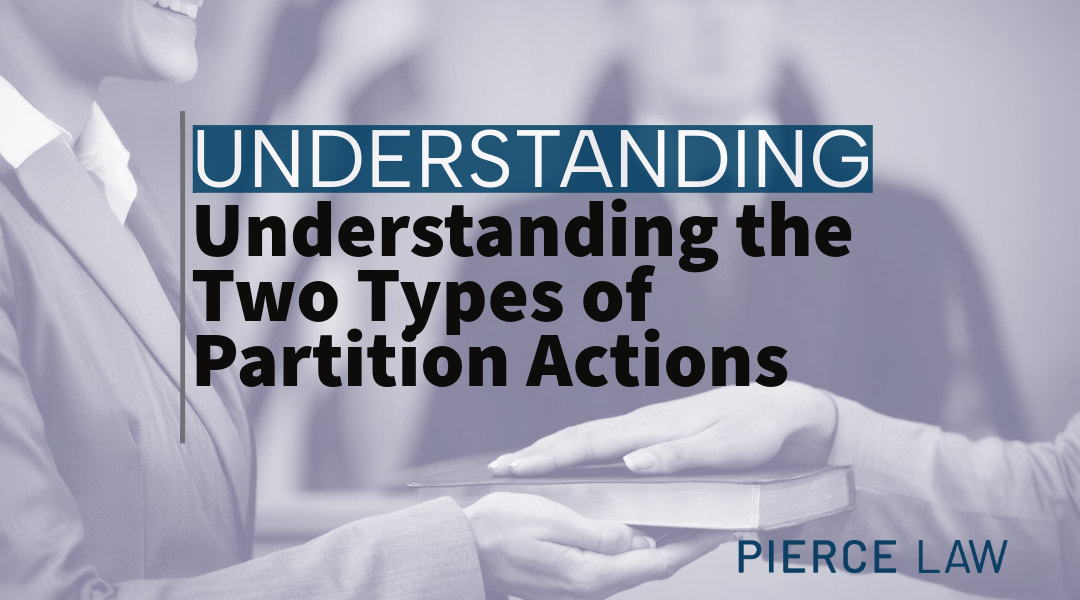 Partition Action Q&A Series Archives - Page 63 of 63 - Pierce Law Group ...