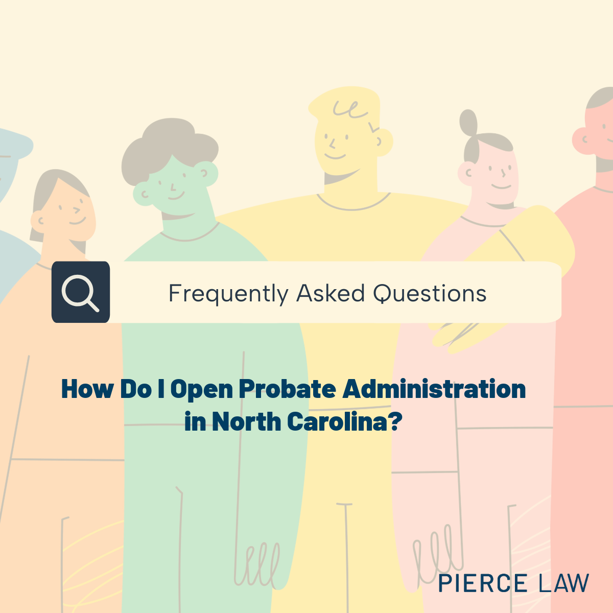 How Do I Open Probate Administration in North Carolina? - Pierce Law ...