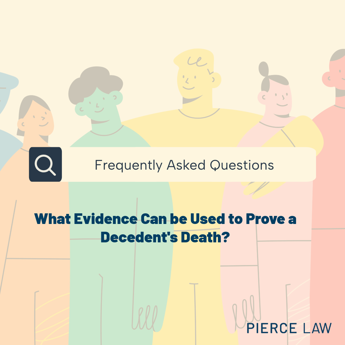 What Evidence Can be Used to Prove a Decedent’s Death? - Pierce Law ...