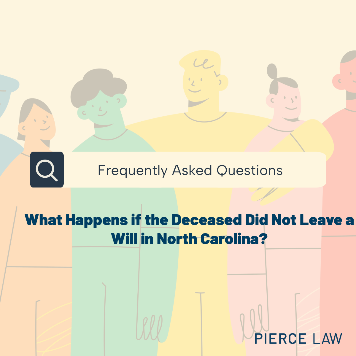 What Happens if the Deceased Did Not Leave a Will in North Carolina ...